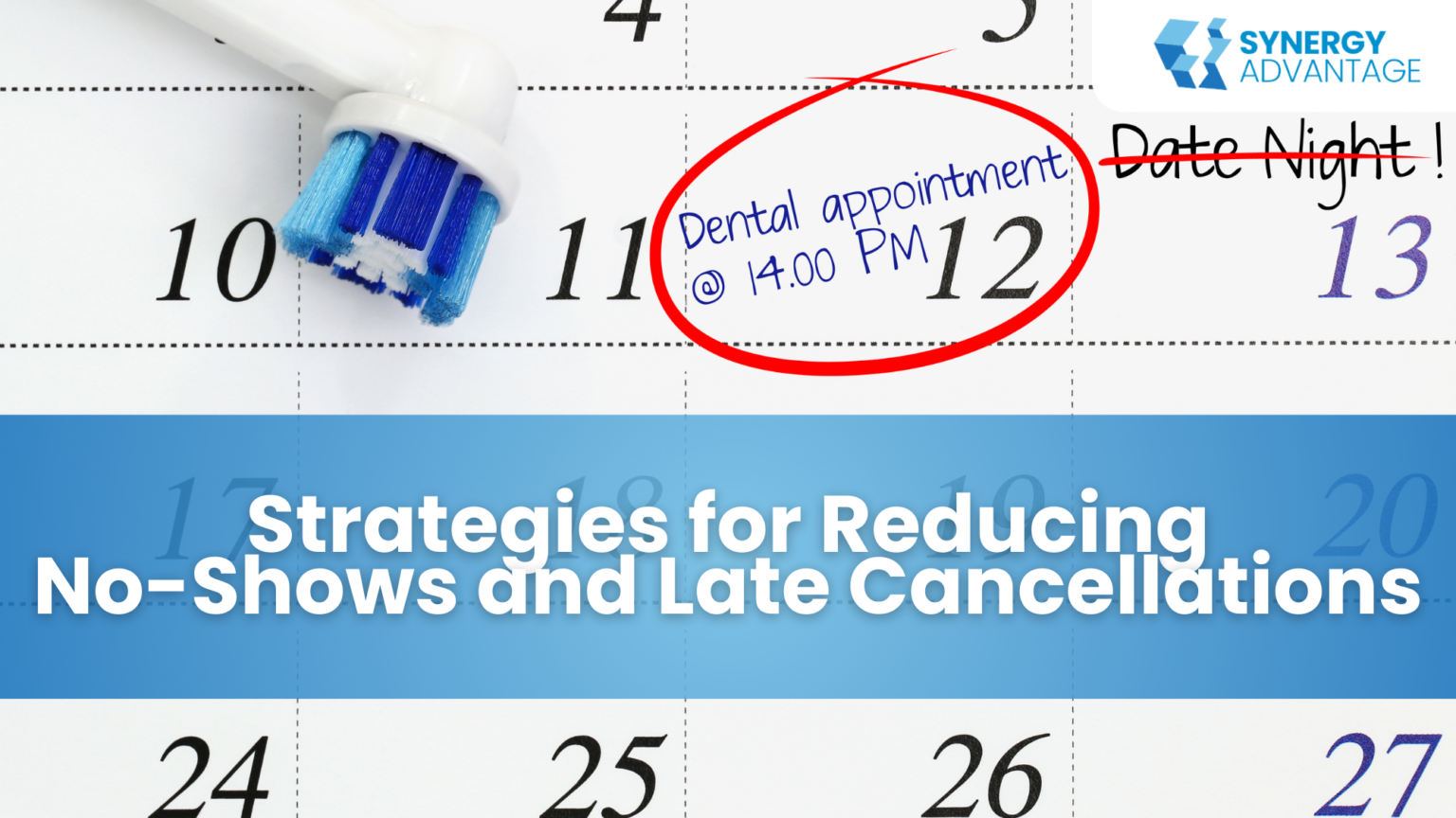 Reducing No-Shows and Late Cancellations | Synergy Advantage